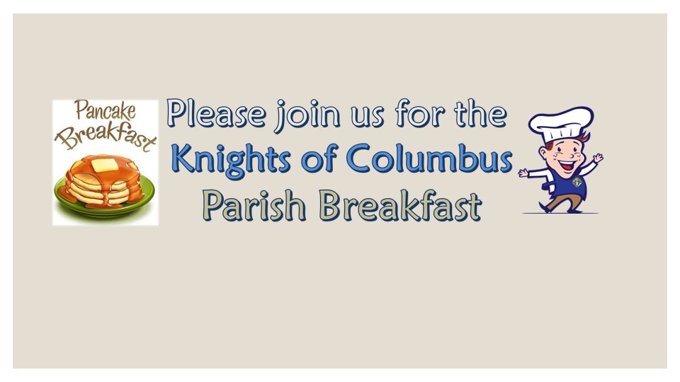 Parish Breakfast - Sunday, Aug. 10th after 8:30 and 10:30 Masses